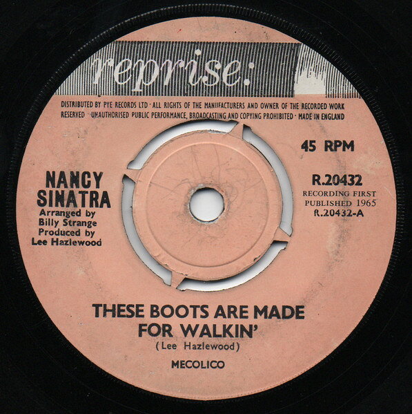 ・アーティスト Nancy Sinatra ・タイトル These Boots Are Made For Walkin' ・レーベル・型番 Reprise Records R20432 ・フォーマット 7インチレコード ・コンディション(盤...