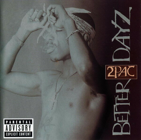 ・アーティスト 2Pac ・タイトル Better Dayz ・レーベル・型番 Interscope Records, Death Row Records, Amaru Entertainment 0694970702 ・フォーマット CD...