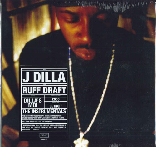 ・アーティスト J Dilla ・タイトル Ruff Draft: Dilla's Mix The Instrumentals ・レーベル・型番 Pay Jay Productions PJ016LPST ・フォーマット LPレコード ・コ...