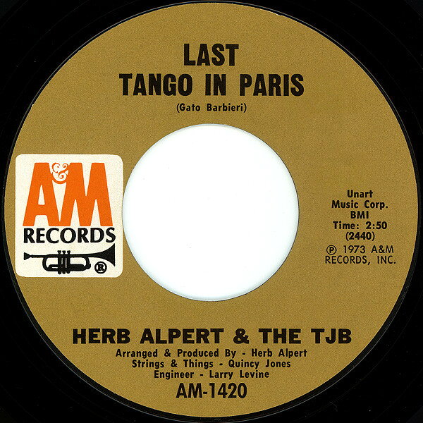 ・アーティスト Herb Alpert & The Tijuana Brass ・タイトル Last Tango In Paris / Fire And Rain ・レーベル・型番 A&M Records AM1420 ・フォーマット 7イ...