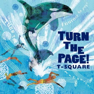 ・アーティスト T－SQUARE ・タイトル TURN　THE　PAGE！ （ハイブリッドCD+Blu-ray） ・レーベル・型番 T-SQUARE Music Entertainment OLCH100312 ・フォーマット CD ・コン...