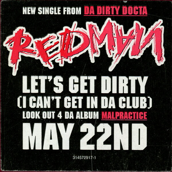 ・アーティスト Redman, DJ Kool ・タイトル Let's Get Dirty (I Can't Get In Da Club) ・レーベル・型番 Def Jam Recordings 3145729171 ・フォーマット 12...