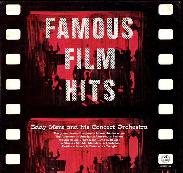 ・アーティスト Eddy Mers & His Orchestra ・タイトル Famous Film Hits ・レーベル・型番 CONCERT HALL SM2289 ・フォーマット LPレコード ・コンディション(盤) 良い (VG+...