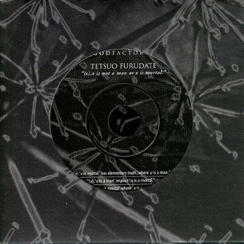 ・アーティスト Tetsuo Furudate ・タイトル (x).x Is Not A Man Or x Is Mortal ・レーベル・型番 God Factory GODFACTORY67 ・フォーマット CD ・コンディション(盤)...