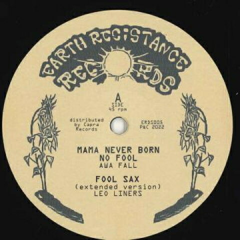 ・アーティスト Awa Fall / Leo Liners / Galas / Baro Mc ・タイトル Mama Never Born No Fool / Fool Sax (Extended Version) / Chantin' /...