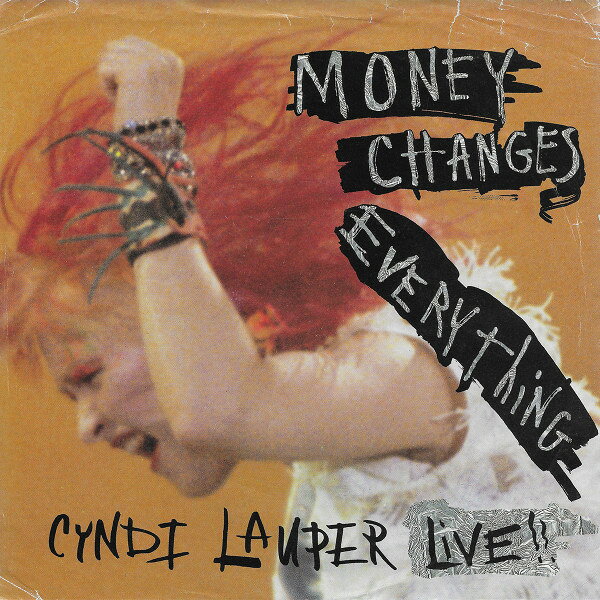 ・アーティスト Cyndi Lauper ・タイトル Money Changes Everything (Live) ・レーベル・型番 Portrait 3704737 ・フォーマット 7インチレコード ・コンディション(盤) 良い (VG...