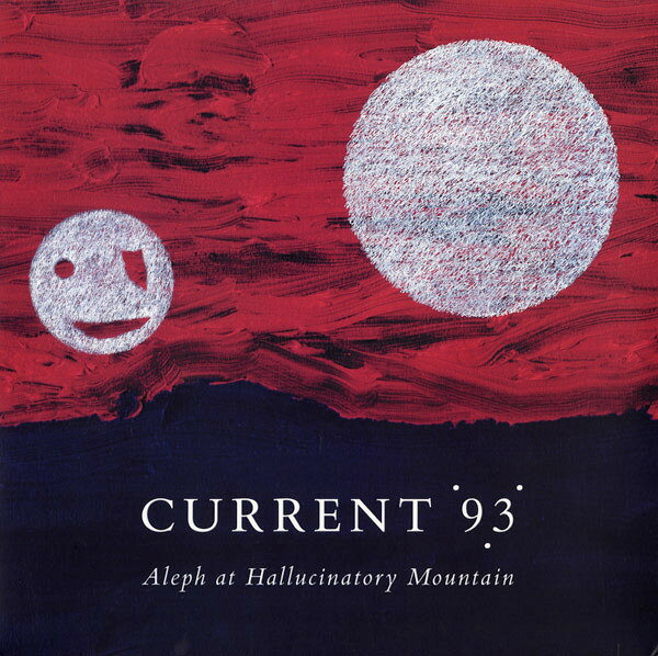 ・アーティスト Current 93 ・タイトル Aleph At Hallucinatory Mountain ・レーベル・型番 Coptic Cat NIFE004V ・フォーマット LPレコード ・コンディション(盤) 新品 (M) ...