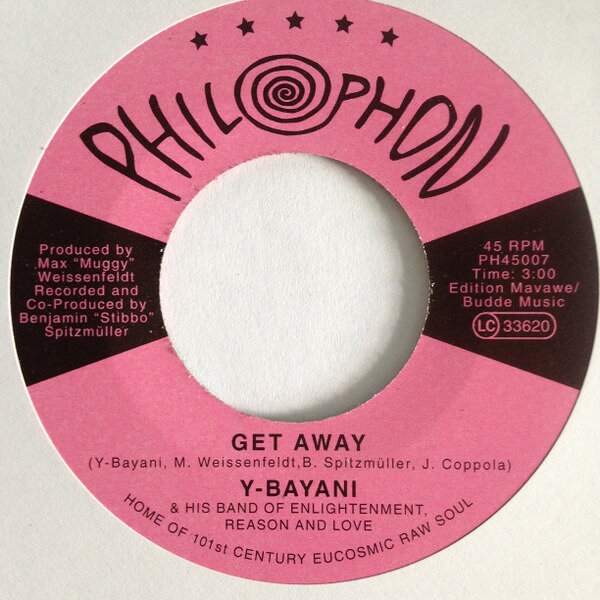 ・アーティスト Y-Bayani & His The Band Of Enlightenment, Reason & Love ・タイトル Get Away / Obar No Ni ・レーベル・型番 Philophon PH45007 ・...