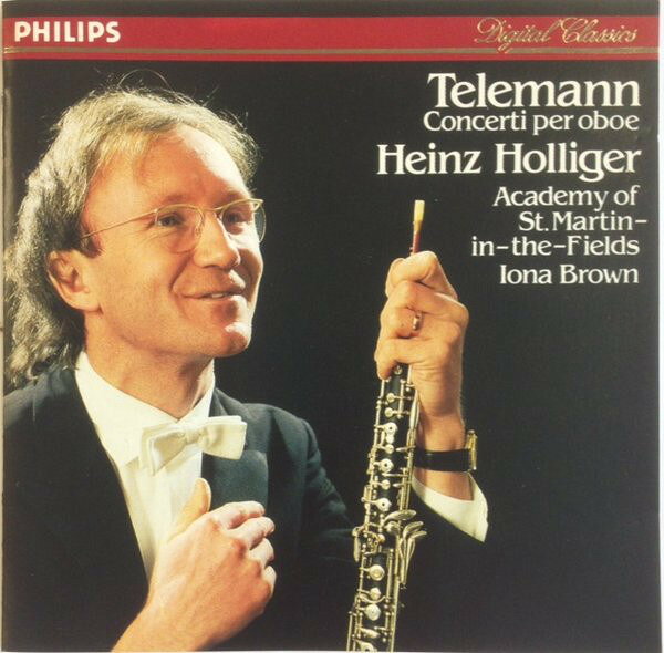 ・アーティスト Georg Philipp Telemann - Heinz Holliger, The Academy Of St. Martin-in-the-Fields, Iona Brown ・タイトル Concerti Per ...