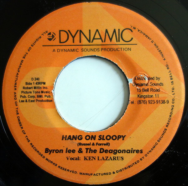 ・アーティスト Byron Lee & The Dragonaires ・タイトル Hang On Sloopy ・レーベル・型番 Dynamic Sounds D240 ・フォーマット 7インチレコード ・コンディション(盤) 良い (V...
