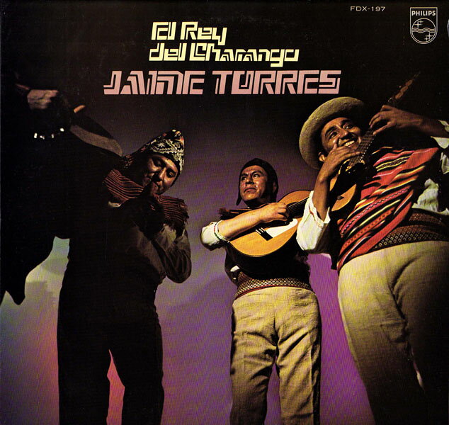 ・アーティスト Jaime Torres ・タイトル EL DEL CHARANGO ・レーベル・型番 PHILIPS FDX197 ・フォーマット LPレコード ・コンディション(盤) 良い (VG+) ・コンディション(ジャケット) 良...