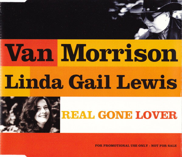 ・アーティスト Van Morrison & Linda Gail Lewis ・タイトル Real Gone Lover ・レーベル・型番 Pointblank POBDJ20 ・フォーマット CD ・コンディション(盤) 良い (VG+...