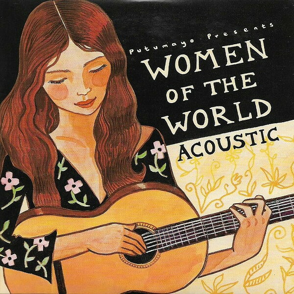 ・アーティスト Various ・タイトル Women Of The World: Acoustic ・レーベル・型番 Putumayo World Music PUT2612 ・フォーマット CD ・コンディション(盤) 良い (VG+)...
