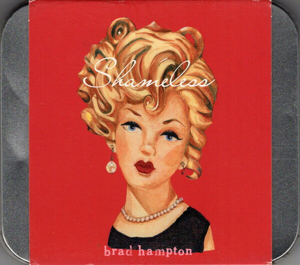 ・アーティスト Brad Hampton ・タイトル Shameless ・レーベル・型番 Not On Label 1081327 ・フォーマット CD ・コンディション(盤) 良い (VG+) ・コンディション(ジャケット) ・コンディ...