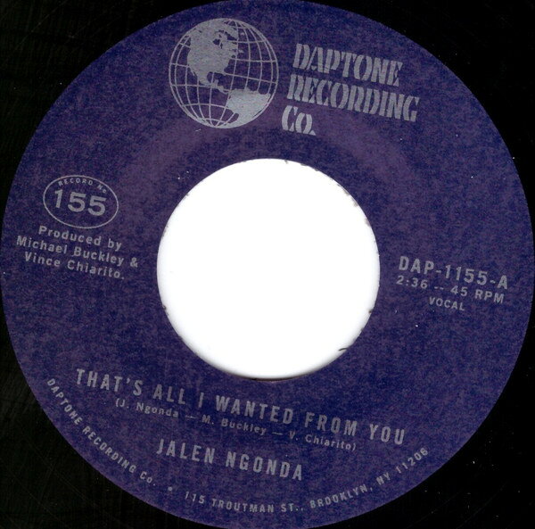 ・アーティスト Jalen N'gonda ・タイトル That's All I Wanted From You / So Glad I Found You ・レーベル・型番 DAPTONE DAP1155 ・フォーマット 7インチレコード...