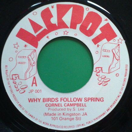 ・アーティスト Cornell Campbell ・タイトル Why Birds Follow Spring ・レーベル・型番 Jackpot JP001 ・フォーマット 7インチレコード ・コンディション(盤) 良い (VG+) ・コンデ...