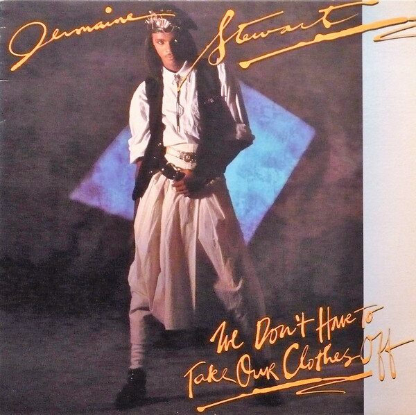・アーティスト Jermaine Stewart ・タイトル We Don't Have To Take Our Clothes Off ・レーベル・型番 10 Records VSX1296 ・フォーマット 12インチレコード ・コンディ...