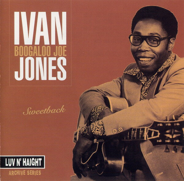 ・アーティスト Ivan 'Boogaloo' Joe Jones ・タイトル Sweetback ・レーベル・型番 Luv N' Haight LHCD020 ・フォーマット CD ・コンディション(盤) 良い (VG+) ・コンディショ...