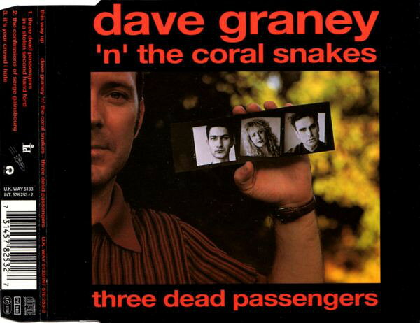 ・アーティスト Dave Graney & The Coral Snakes ・タイトル Three Dead Passengers ・レーベル・型番 This Way Up, Island Records UKWAY5133 ・フォーマッ...