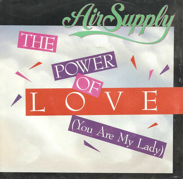 ・アーティスト Air Supply ・タイトル The Power Of Love (You Are My Lady) ・レーベル・型番 Arista AS19391 ・フォーマット 7インチレコード(CDではありません) ・コンディショ...
