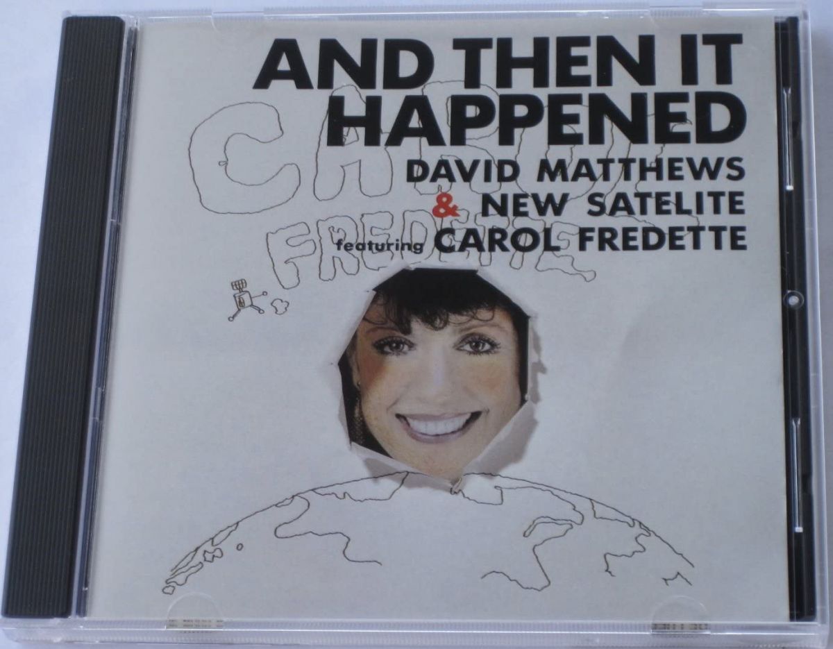 ・アーティスト DAVID　MATTHEWS ・タイトル AND THEN IT HAPPENED ・レーベル・型番 King 292e6040 ・フォーマット CD ・コンディション(盤) 良い (VG+) ・コンディション(ジャケット)...