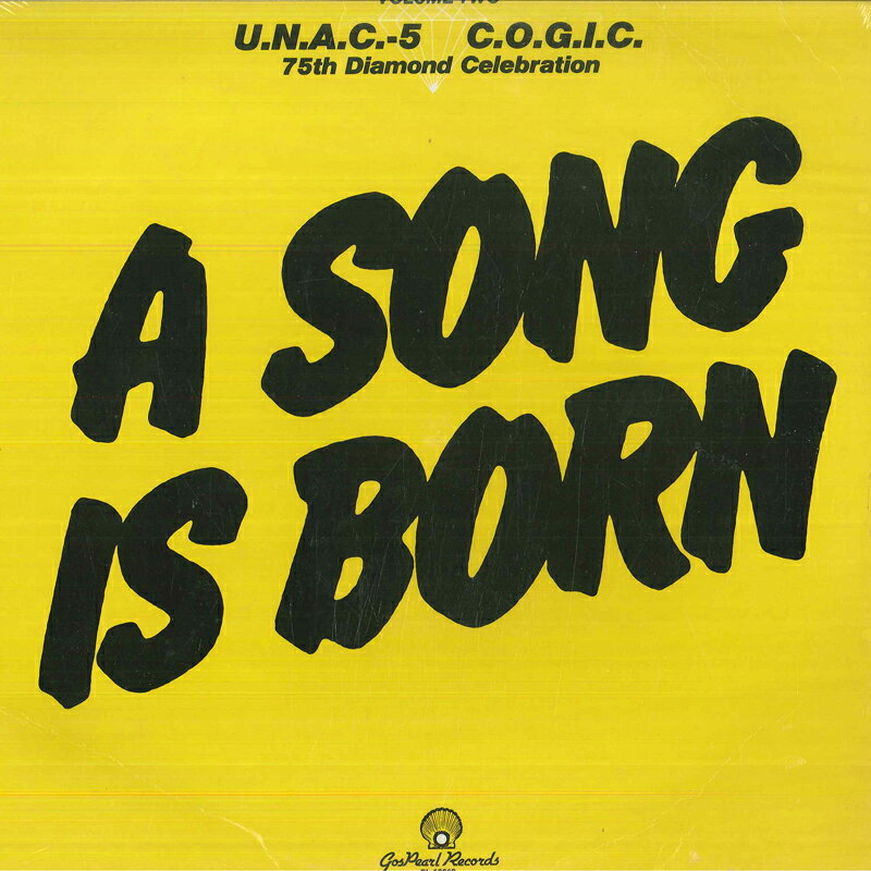 ・アーティスト U.N.A.C.-5/C.O.G.I.C. ・タイトル A Song Is Born (75th Diamond Celebration) Volume Two ・レーベル・型番 GosPearl Records PL160...