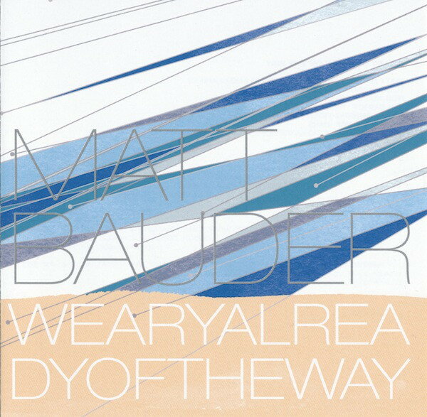 ・アーティスト Bauder, Matt ・タイトル Weary Already of the Way ・レーベル・型番 482 Music 4821025 ・フォーマット CD ・コンディション(盤) 良い (VG+) ・コンディション(...