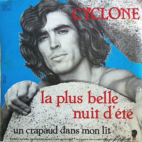 ・アーティスト Cyclone ・タイトル La Plus Belle Nuit D'Et? ・レーベル・型番 Atoll Productions Ring 810 ・フォーマット 7インチレコード ・コンディション(盤) 良い (VG+)...