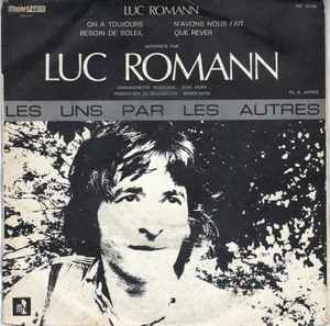 ・アーティスト Luc Romann ・タイトル Les Uns Par Les Autres ・レーベル・型番 Mosh?-Na?m MN30008 ・フォーマット 7インチレコード ・コンディション(盤) 良い (VG+) ・コンディシ...