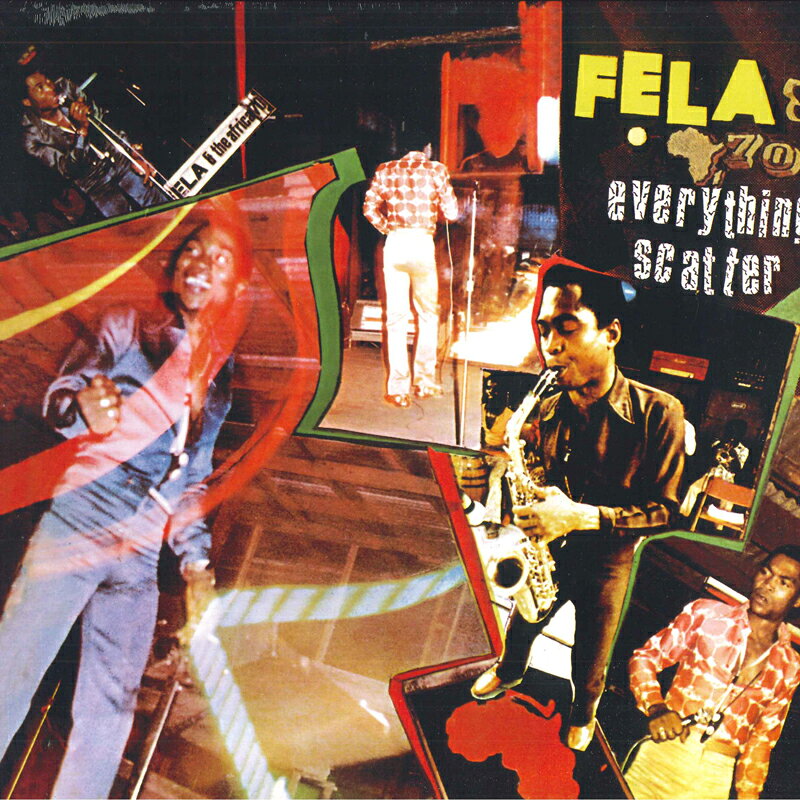 ・アーティスト Fela Kuti & Africa 70 ・タイトル Everything Scatter ・レーベル・型番 Knitting Factory Records, Kalakuta Sunrise KFR20131 ・フォー...