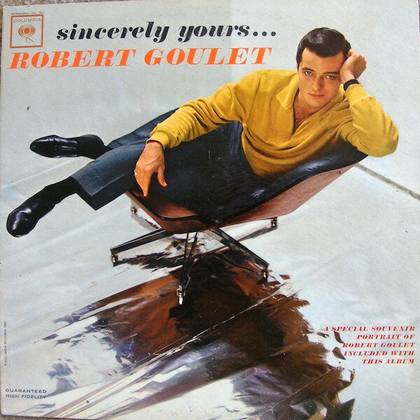 ・アーティスト Robert Goulet ・タイトル Sincerely Yours . . . ・レーベル・型番 COLUMBIA CL1931 ・フォーマット LP ・コンディション(盤) 良い (VG+) ・コンディション(ジャケッ...