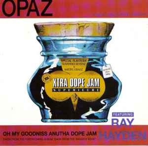 ・アーティスト Opaz ・タイトル Oh My Goodniss Anutha Dope Jam ・レーベル・型番 Opaz Records OPH002CD ・フォーマット CD ・コンディション(盤) 非常に良い(EX) ・コンディシ...