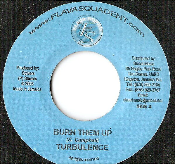 ・アーティスト Turbulence / Tommy Gunnz ・タイトル Burn Them Up / Pure And Clean ・レーベル・型番 Flava Squad Entertainment NONE ・フォーマット 7" ...