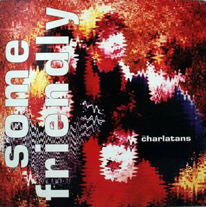 ・アーティスト Charlatans ・タイトル Some Friendly ・レーベル・型番 Situation Two ALKCB169 ・フォーマット CD ・コンディション(盤) 可 (VG) ・コンディション(ジャケット) ・コン...