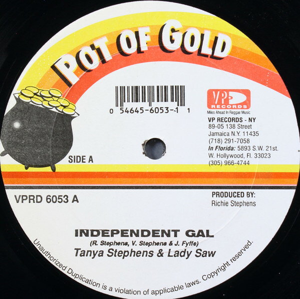 ・アーティスト Tanya Stephens,lady Saw, Ghost ・タイトル Independent Gal / Little Miss Cutie ・レーベル・型番 POT OF GOLD VPRD6053 ・フォーマット 1...