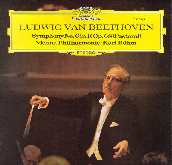 ・アーティスト Karl Bohm, Wiener Philharmoniker ・タイトル Beethoven: Symphony No. 6 In F, Op. 68 Pastoral ・レーベル・型番 DEUTSCHE GRAMMOP...