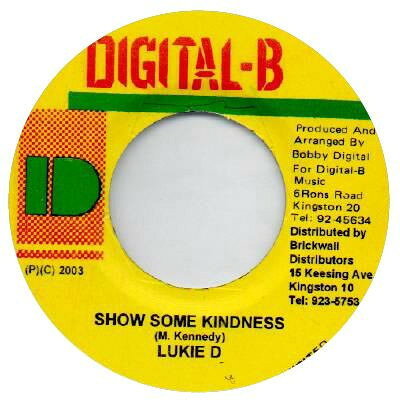 ・アーティスト Lukie D ・タイトル Show Some Kindness ・レーベル・型番 Digital-B NONE ・フォーマット 7" ・コンディション(盤) 良い (VG+) ・コンディション(ジャケット) ・コンディショ...
