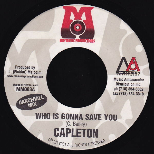 ・アーティスト Capleton ・タイトル Who Is Gonna Save You ・レーベル・型番 Mo' Music Productions MM083 ・フォーマット 7" ・コンディション(盤) 良い (VG+) ・コンディシ...