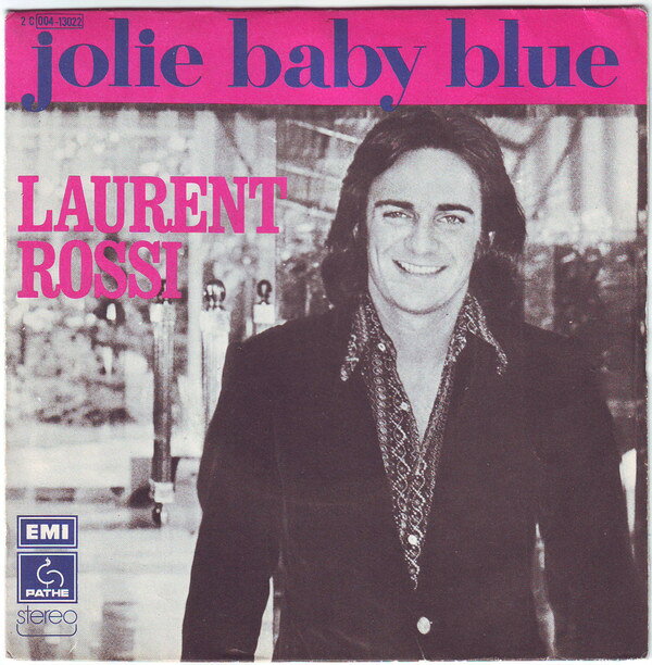 ・アーティスト Laurent Rossi ・タイトル Jolie Baby Blue ・レーベル・型番 Path? 2C00413022 ・フォーマット 7インチレコード ・コンディション(盤) 可 (VG) ・コンディション(ジャケット...