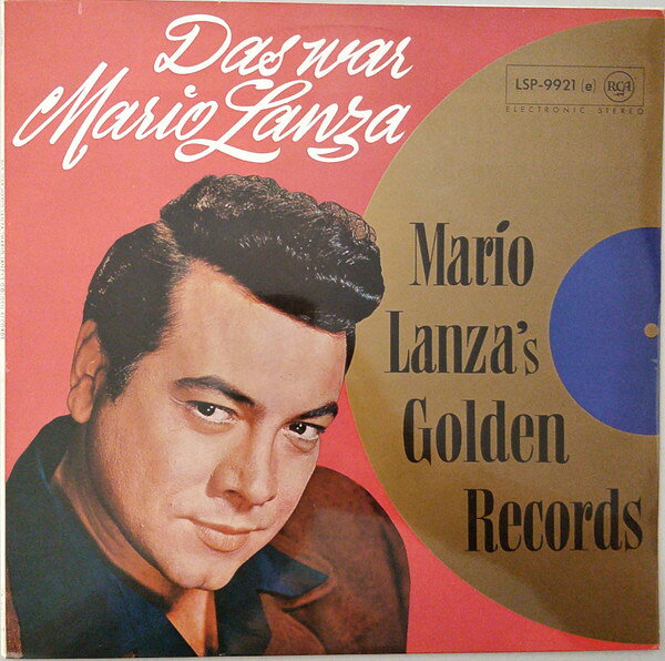 ・アーティスト Mario Lanza ・タイトル Das War Mario Lanza (Mario Lanza's Golden Records) ・レーベル・型番 RCA Victor LSP9921 ・フォーマット LP ・コンデ...