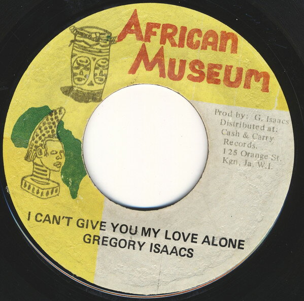 ・アーティスト Gregory Isaacs ・タイトル I Can't Give You My Love Alone ・レーベル・型番 African Museum NONE ・フォーマット 7インチレコード ・コンディション(盤) 可 ...