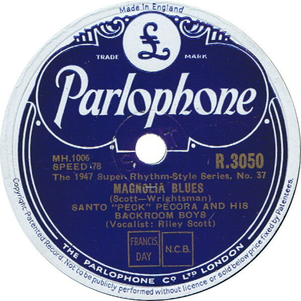 ・アーティスト Santo "Peck" Pecora & His Backroom Boys ・タイトル Magnolia Blues / I Never Knew Just What A Gal Could Do ・レーベル・型番 Pa...
