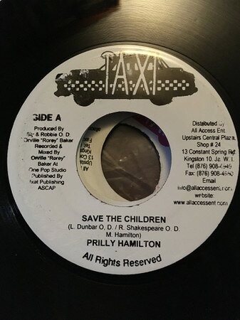 ・アーティスト Prilly Hamilton / Sly & Robbie ・タイトル Save The Children / Hold On To What You Got ・レーベル・型番 Taxi NONE ・フォーマット 7インチ...