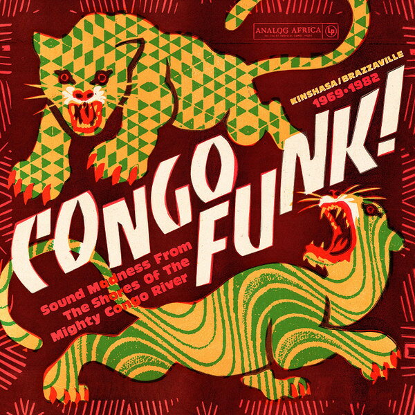 ・アーティスト Various ・タイトル Congo Funk! Sound Madness From The Shores Of The Mighty Congo River (Kinshasa?/?Brazzaville 1969?-...