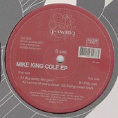 ・アーティスト Mike Dixon ・タイトル Mike King Cole EP ・レーベル・型番 G-Swing GS005 ・フォーマット 12インチレコード ・コンディション(盤) 良い (VG+) ・コンディション(ジャケット)...