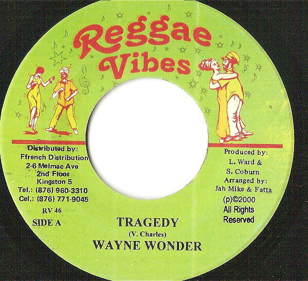 ・アーティスト Wayne Wonder ・タイトル Tragedy ・レーベル・型番 Reggae Vibes RV46 ・フォーマット 7" ・コンディション(盤) 良い (VG+) ・コンディション(ジャケット) ・コンディション(帯...