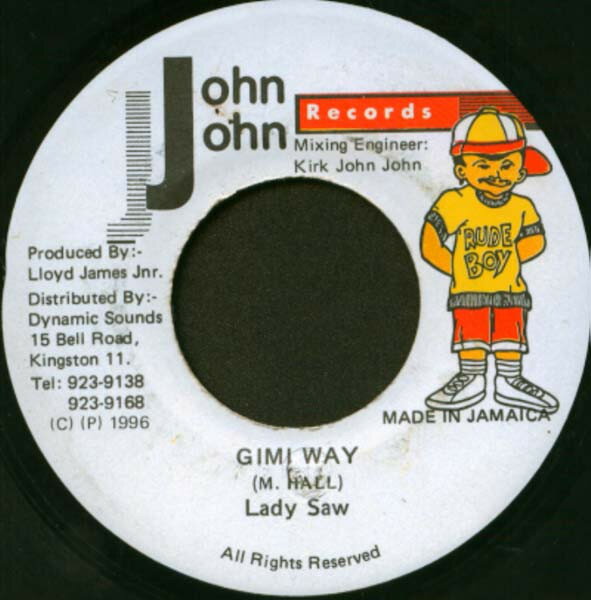 ・アーティスト Lady Saw ・タイトル Gimi Way ・レーベル・型番 JOHN JOHN NONE ・フォーマット 7" ・コンディション(盤) 可 (VG) ・コンディション(ジャケット) ・コンディション(帯) オビなし ・...