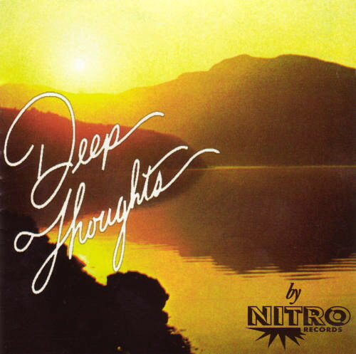 ・アーティスト オムニバス(コンピレーション) ・タイトル Deep Thoughts ・レーベル・型番 Nitro Records 158202 ・フォーマット CD ・コンディション(盤) 良い (VG+) ・コンディション(ジャケット...