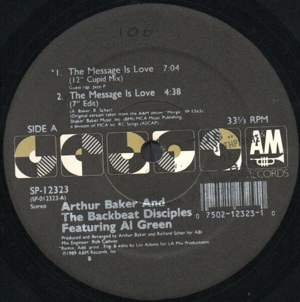 ・アーティスト Arthur Baker & The Backbeat Disciples ・タイトル The Message Is Love ・レーベル・型番 A&M Records SP12323 ・フォーマット 12インチレコード ・...