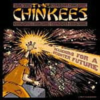 ・アーティスト ザ・チンキーズ ・タイトル Searching For A Brighter Future ・レーベル・型番 TV-Freak Records TV060 ・フォーマット CD ・コンディション(盤) 良い (VG+) ・コ...